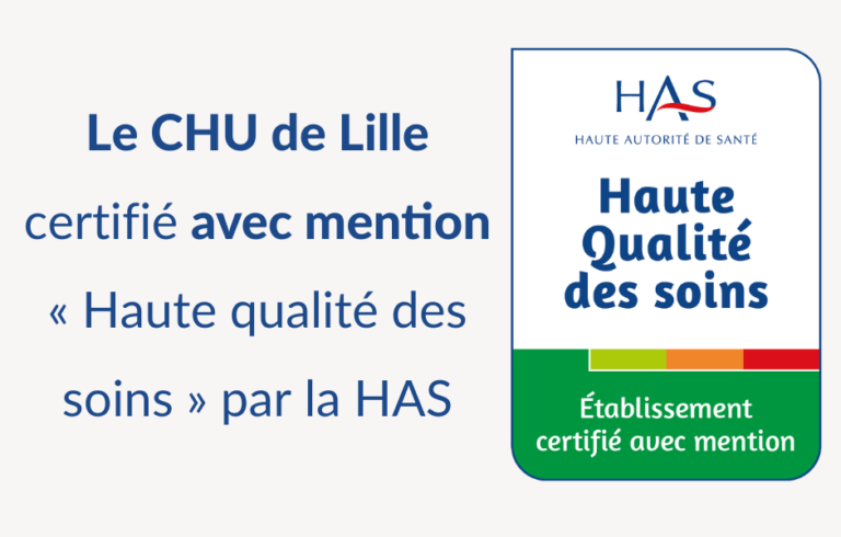 Certification Haute qualité des soins au CHU de Lille